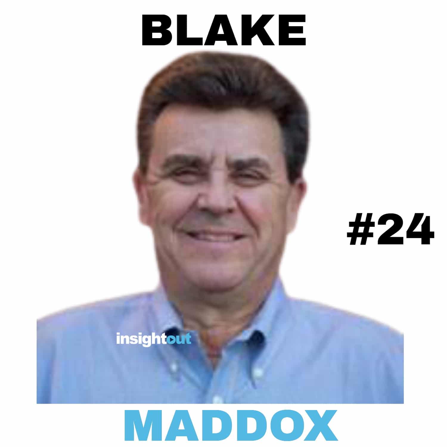 Building a Referral-Based Business with Blake Maddox - Insight Out