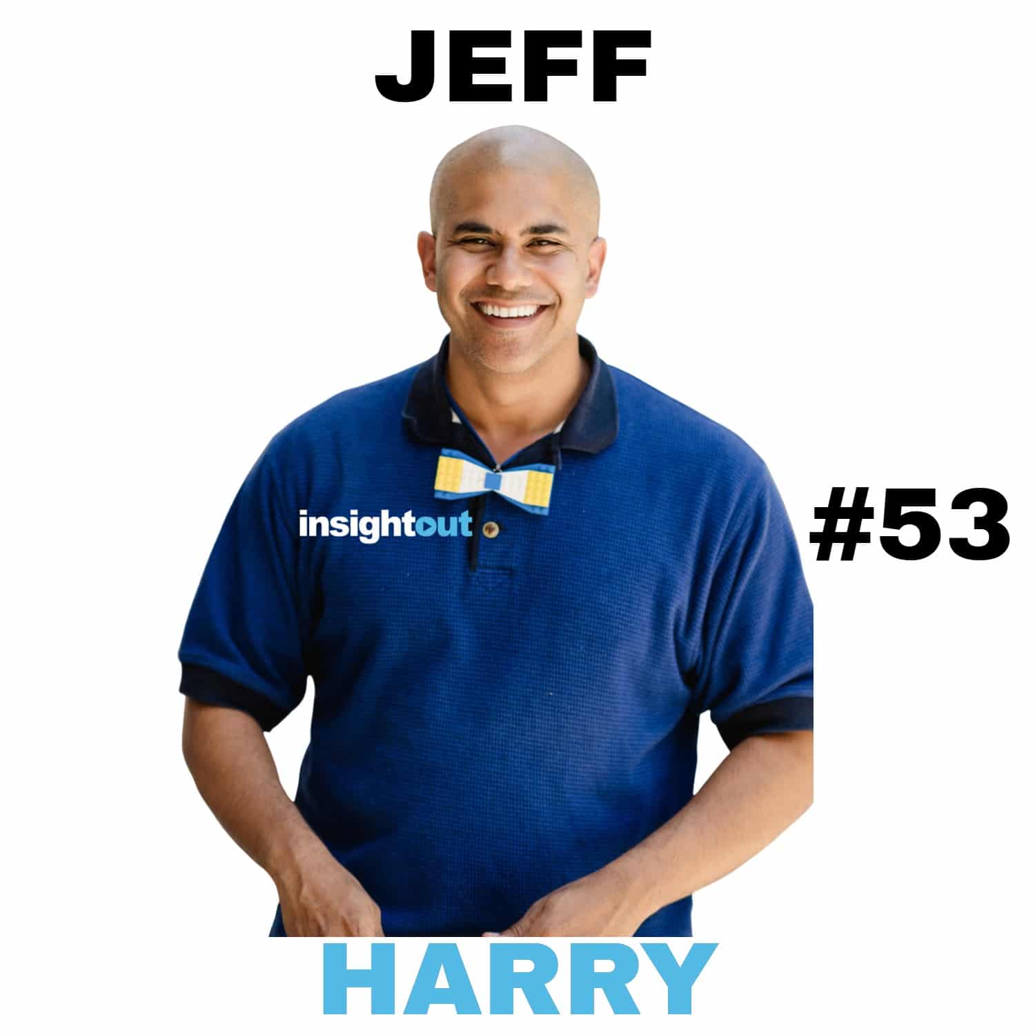 How to Unleash Your Inner Child with Jeff Harry - Insight Out